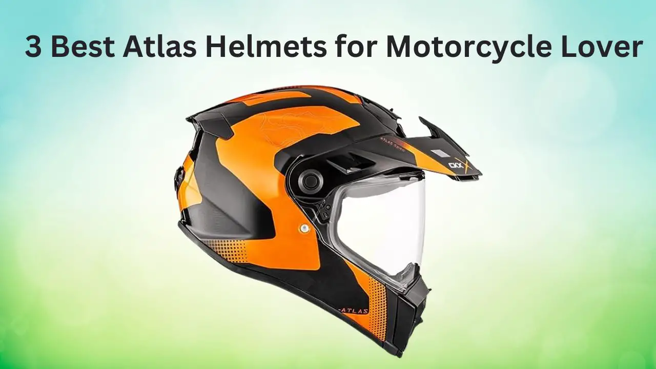 3 Best Atlas Helmets for Motorcycle Lover