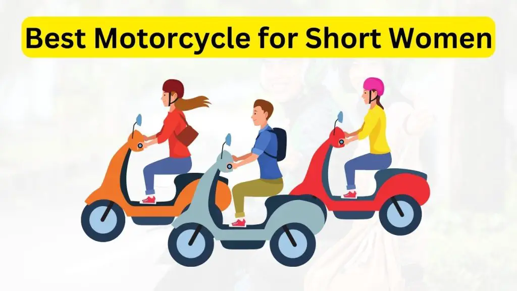 Which is the best motorcycle for short women