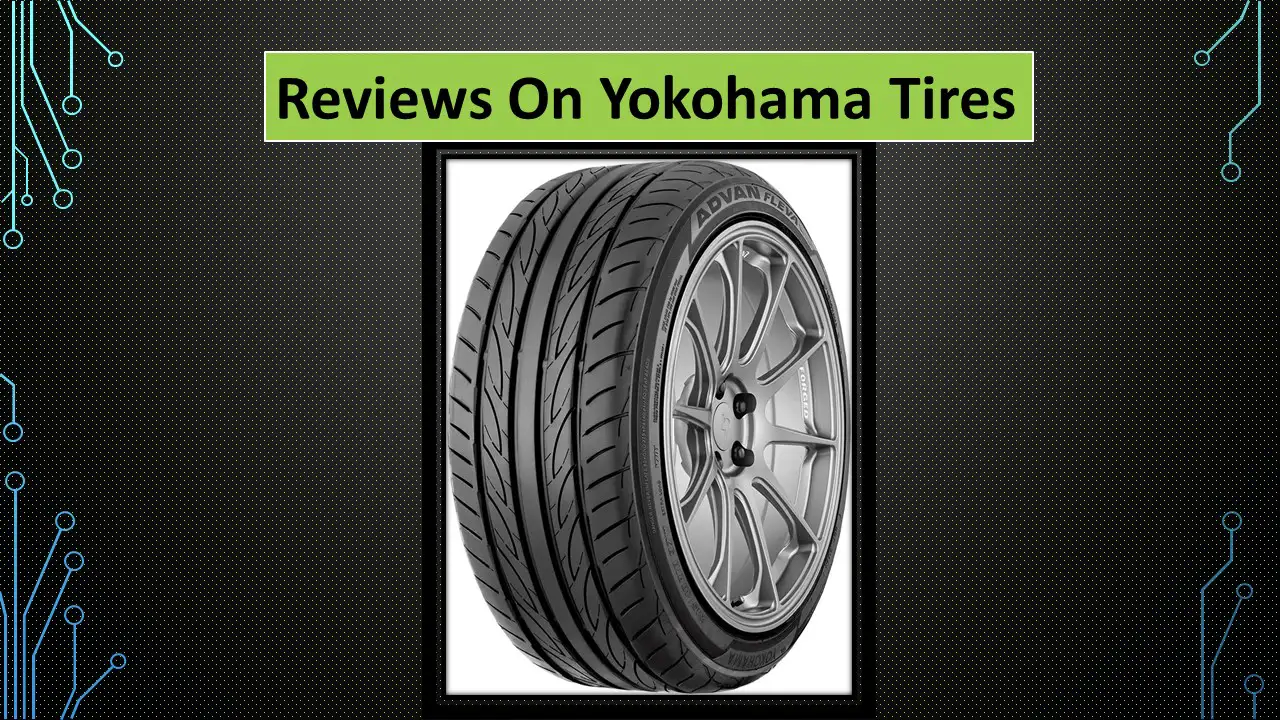 Best Reviews On Yokohama Tires